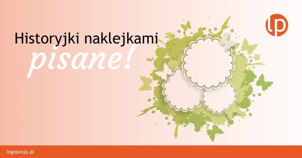 Historyjki naklejkami pisane - logopasja.pl
